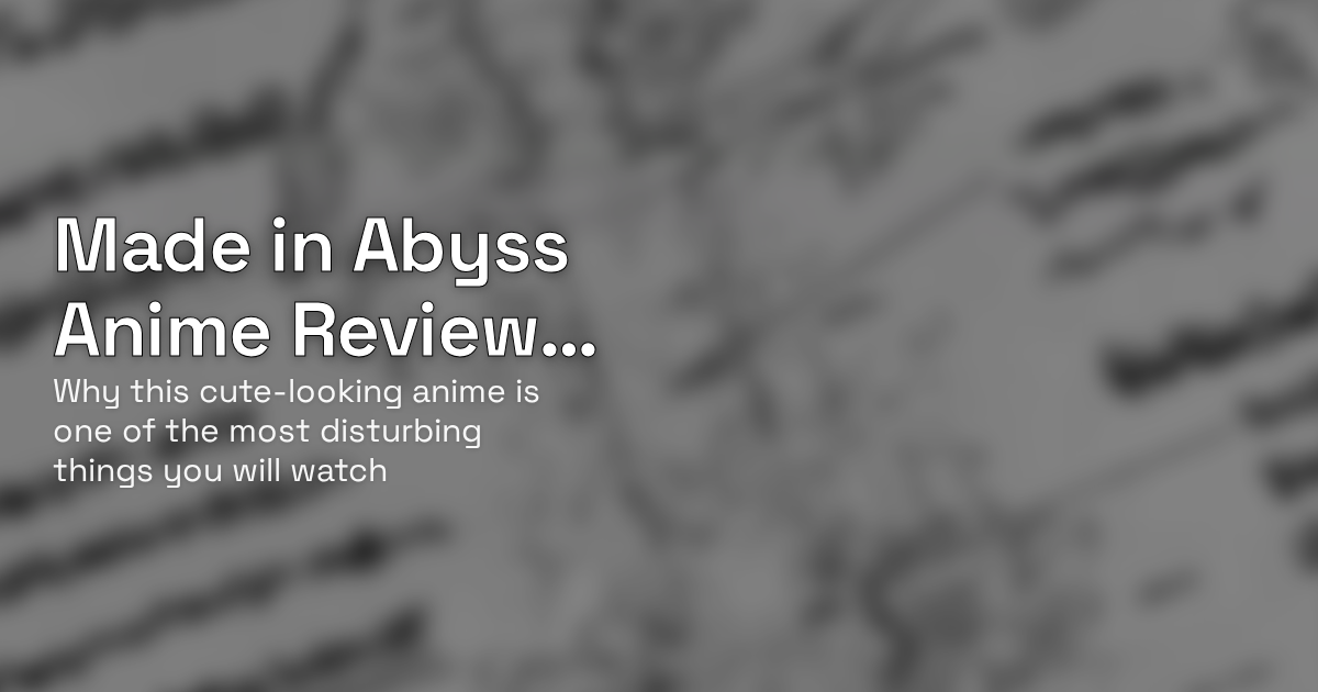 Made in Abyss Anime Review and Themes · Global Anime News